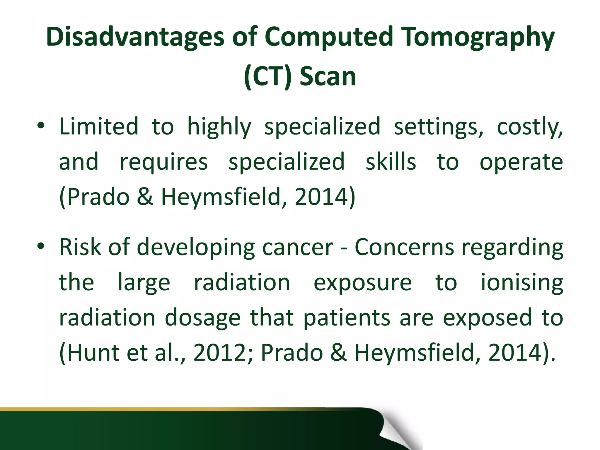 The use of computed tomography (CT) scan presentation | PPTX
