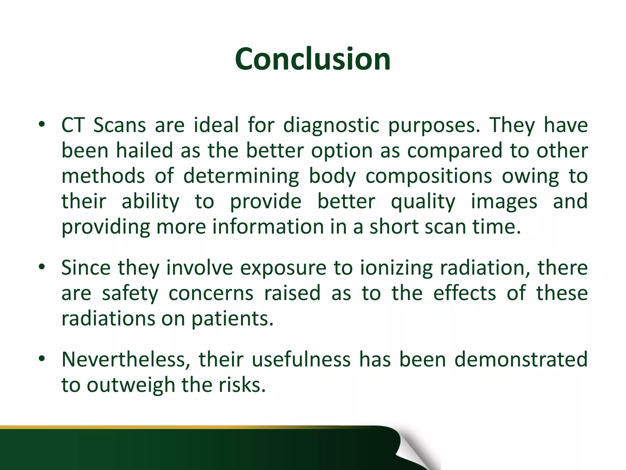 The use of computed tomography (CT) scan presentation | PPTX
