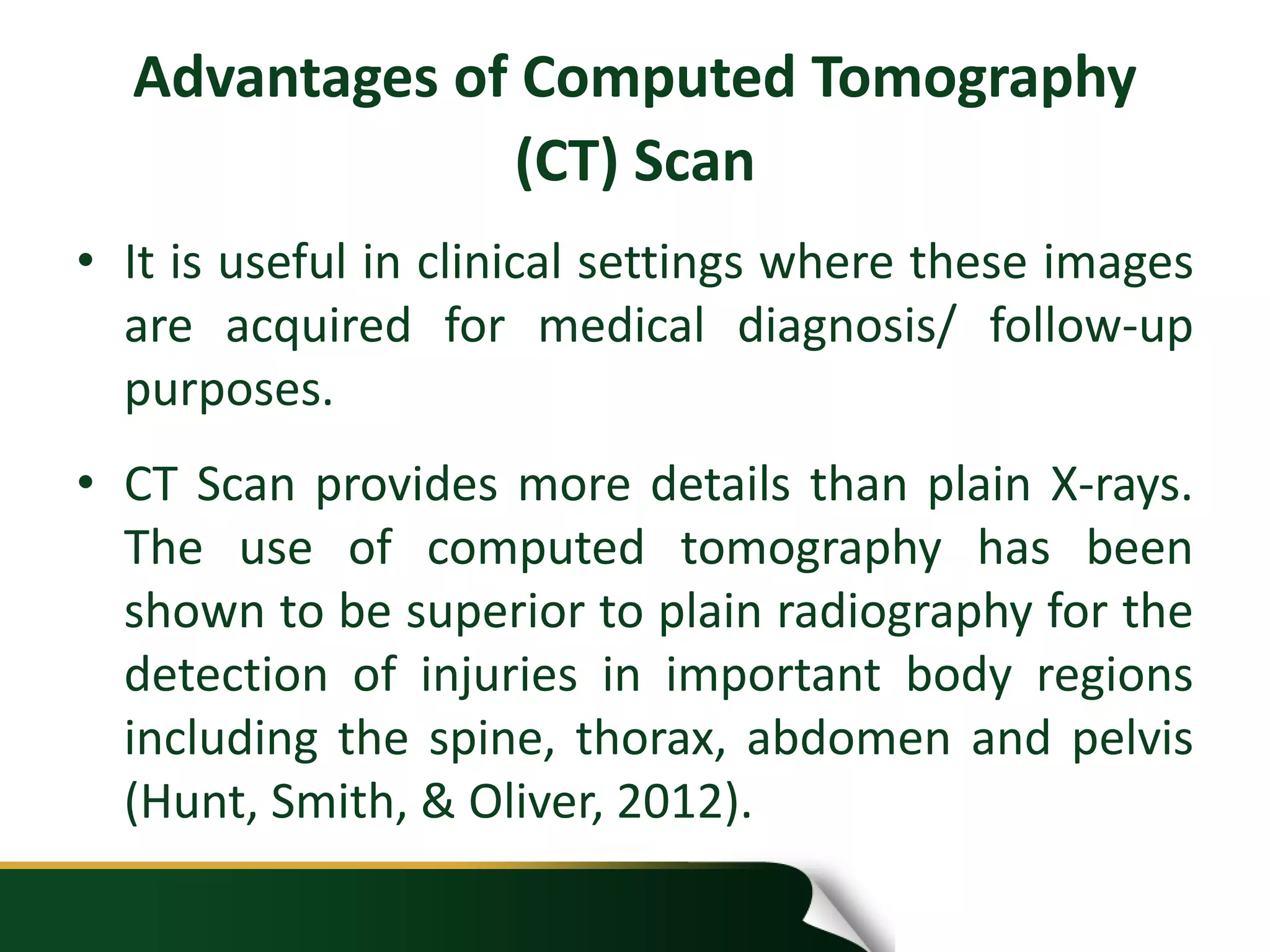 The use of computed tomography (CT) scan presentation | PPTX