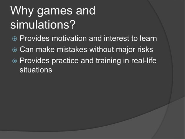 The use of computer simulations & gaming to | PPT