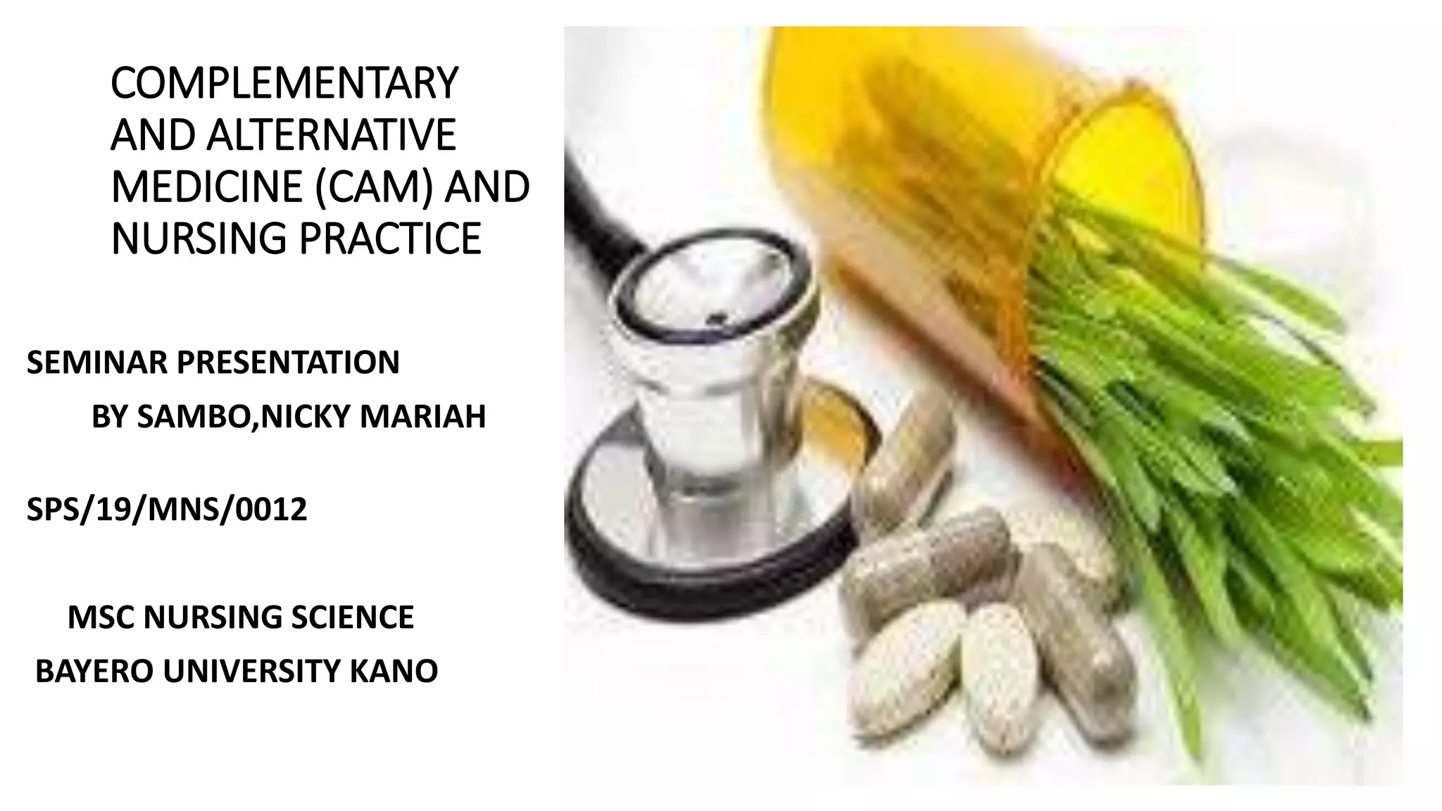 The use of conplementary and alternative medicine ( | PPTX