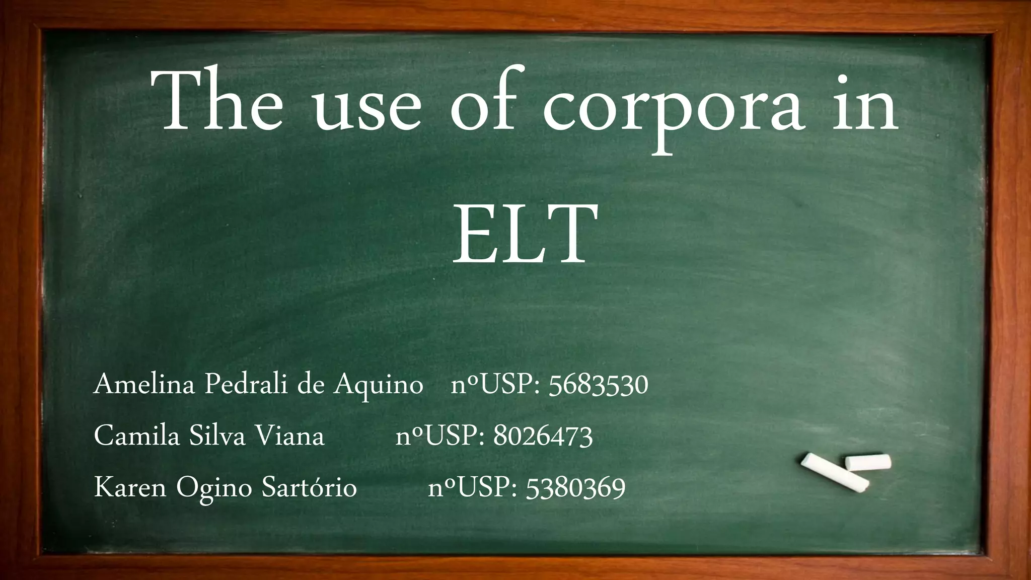 The use of corpora in ELT | PPT