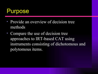 The Use Of Decision Trees For Adaptive Item | PPT