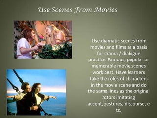 The use of drama in the classroom | PPTX