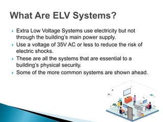 The Use Of ELV Systems In Building Security | PPTX | Technology & Computing
