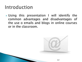 The Use Of Emails And Blogs In Education | PPTX