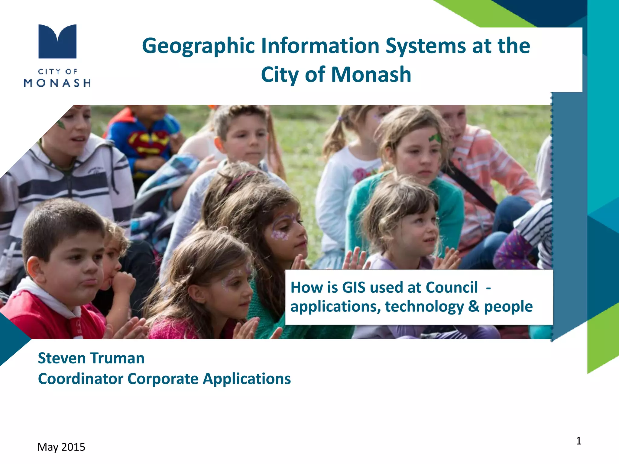 The Use of GIS in Local Government - The City of Monash | PPTX