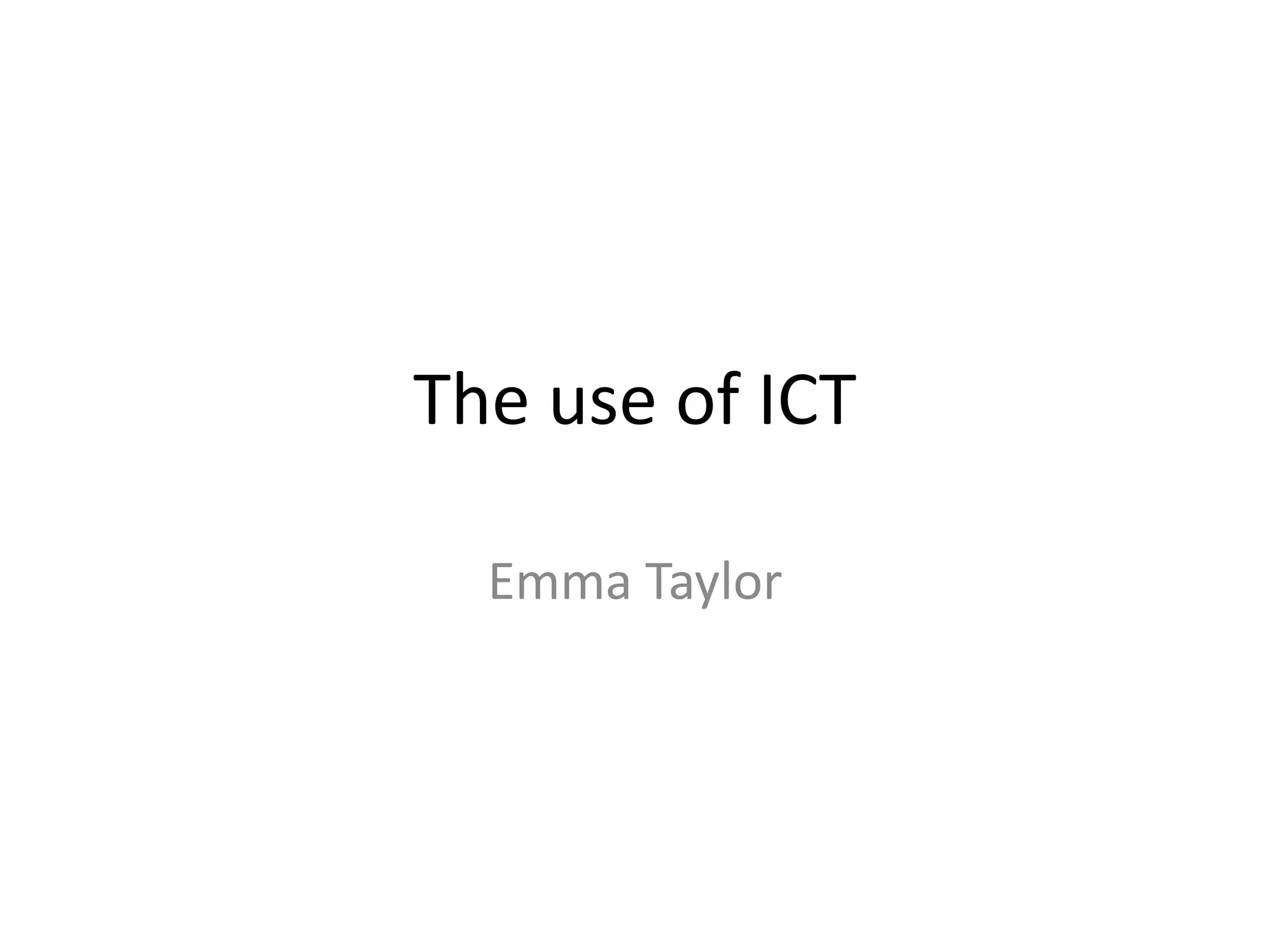 The use of ict | PPT