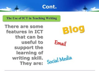 The use of ict in teaching writing skill | PPT