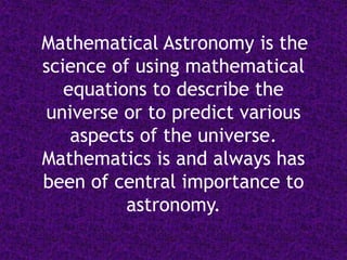 Mathematical Astronomy
