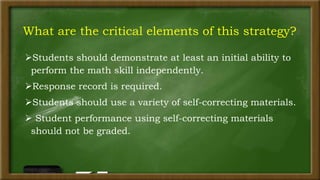 The use of self correcting materials (strategy in teaching math) | PPT