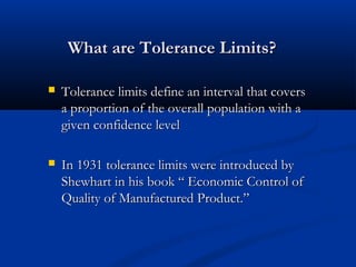 The Use Of Statistical Tolerance Limits For Process | PPT