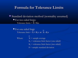 The Use Of Statistical Tolerance Limits For Process | PPT