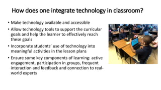 The use of Technologies in Classroom Practices.pptx