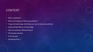The use of technology to end pollution | PPT