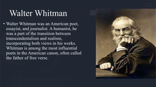 The Use of Transcendentalism in Walt Whitman’s song | PPTX ...