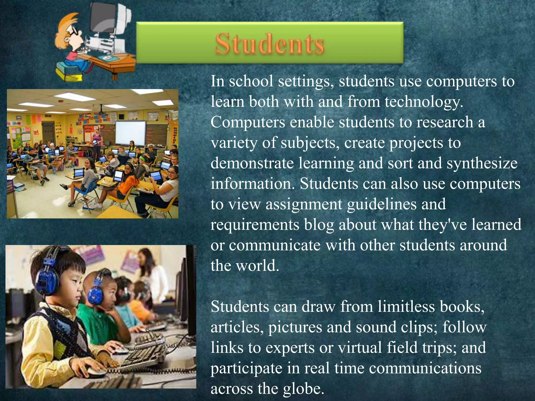 The users of computer in educational field | PPTX