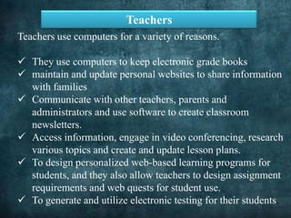 The users of computer in educational field | PPT