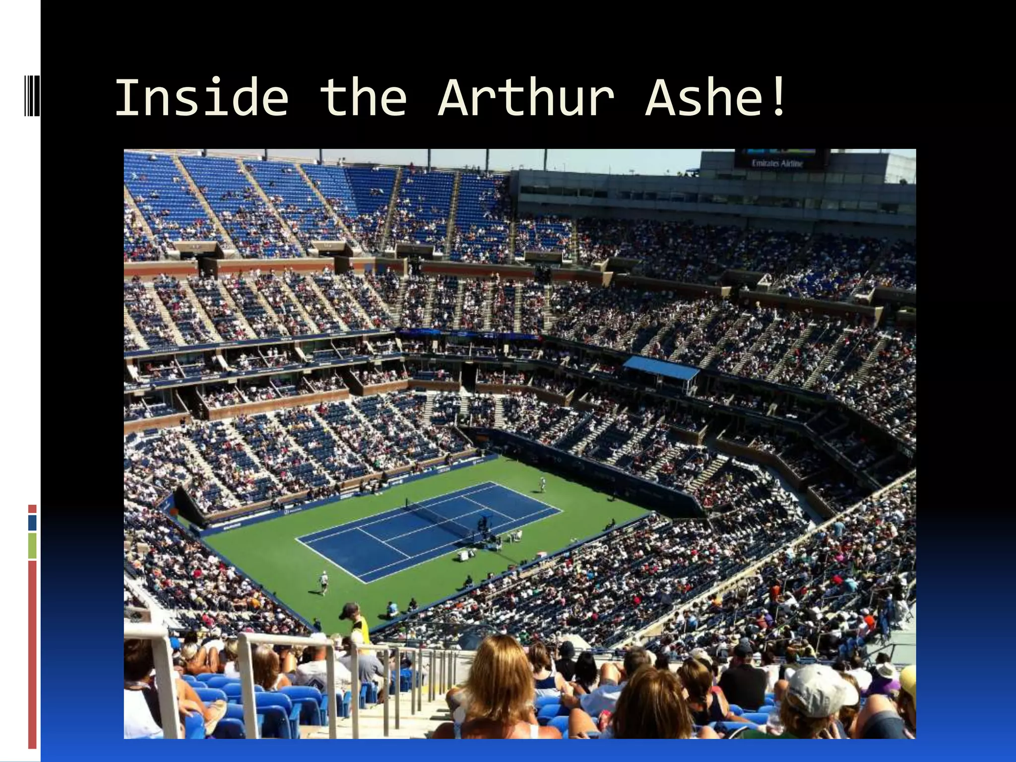 The us open experience! | PPTX