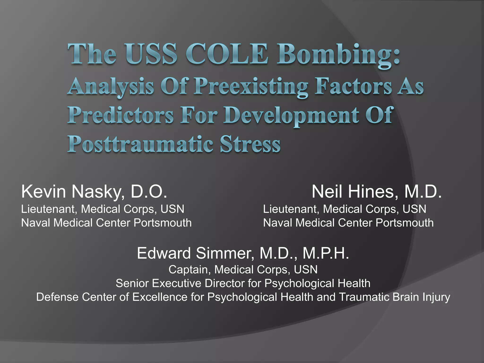 The USS COLE Bombing: Analysis of Preexisting Factors as Predictors for ...