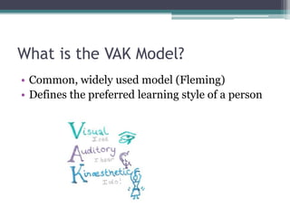 The Vak Model | PPTX