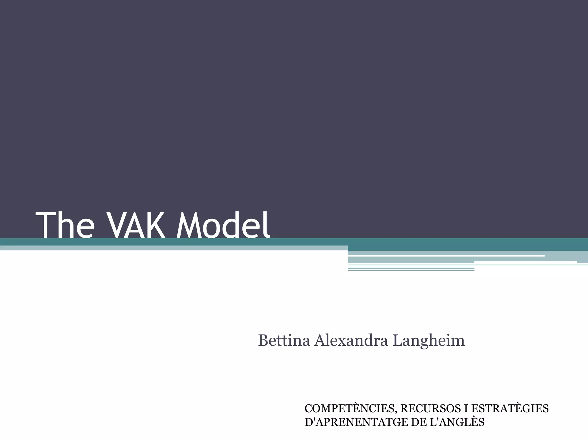 The VAK model | PPTX