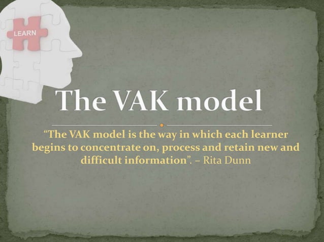 The VAK model. Learning Styles. | PPTX | Education