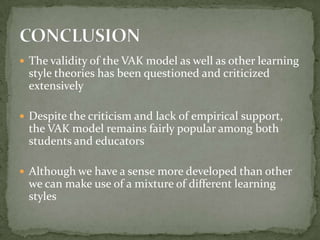 The VAK model. Learning Styles. | PPTX