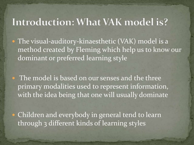 The VAK model. Learning Styles. | PPTX | Education