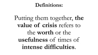 The value of crisis | PPTX