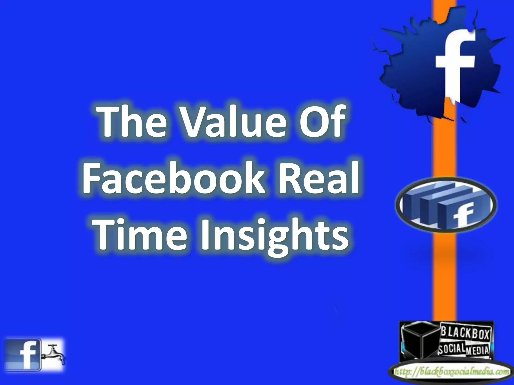The value of facebook real time insights | PPTX | Social Networking ...