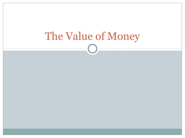 The value of money (2) | PPT | Business | Business and Finance