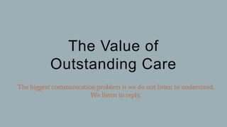 The value of outstanding patient care | PPTX