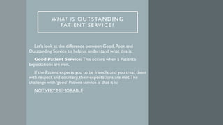The Value of Outstanding Patient Care | PPTX
