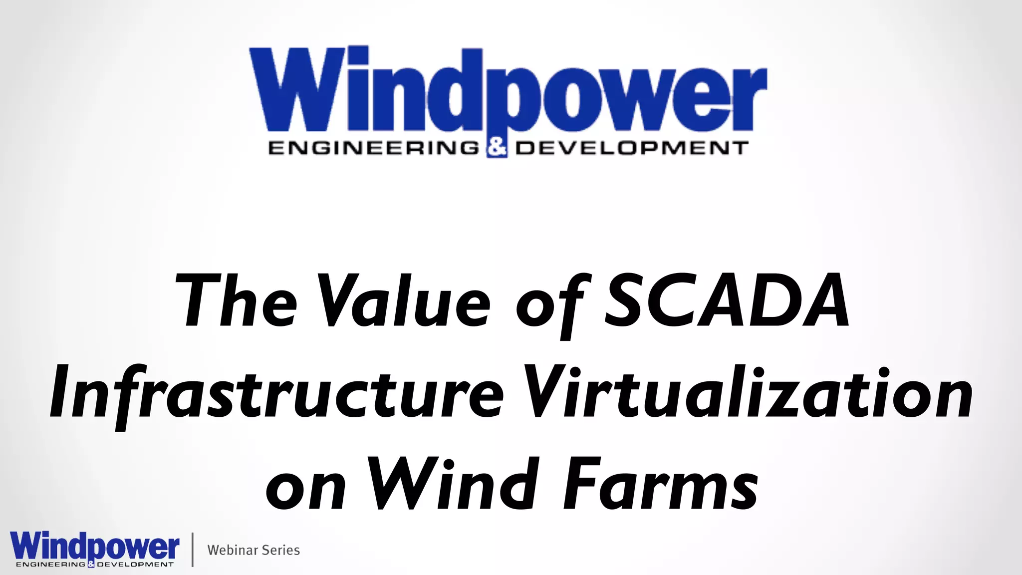 The Value of SCADA Infrastructure Virtualization on Wind Farms | PDF