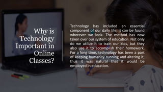 The Value of Technology for Online Education | PPTX