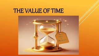 A short motivational story|The Value Of Time.pptx