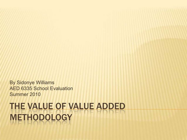 The Value Of Value Added Methodology | PPT