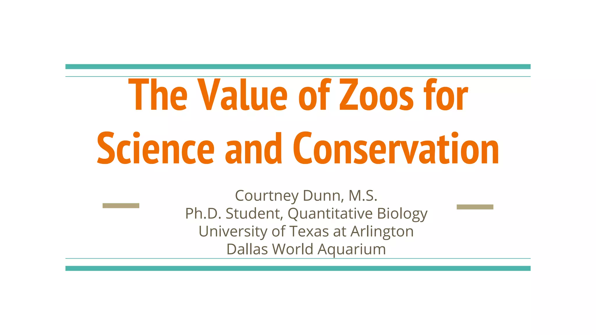 The Value of Zoos for Science and Conservation | PPTX