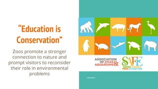 The Value of Zoos for Science and Conservation | PPTX
