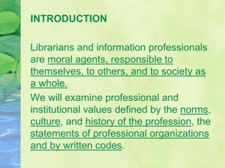 The values and ethics of library and information | PPTX
