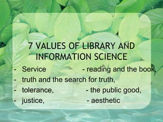 The values and ethics of library and information | PPTX