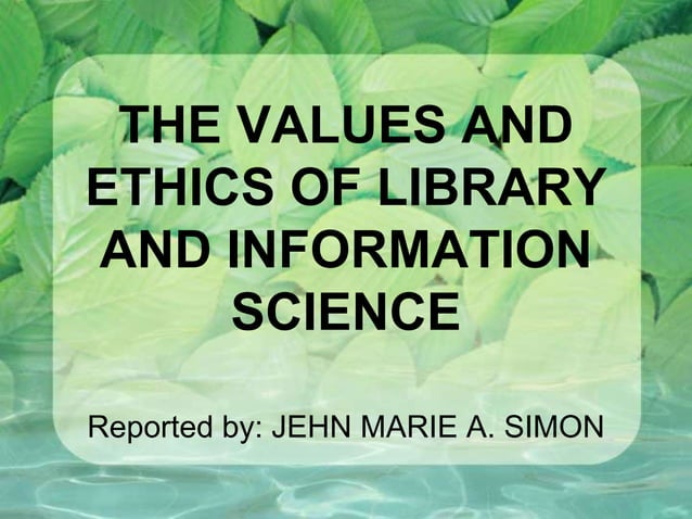 The Values And Ethics Of Library And Information the-values-and-ethics-of-library-and-information