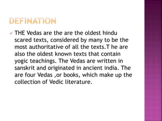 The vedas | PPTX | Hinduism | Religion & Spirituality