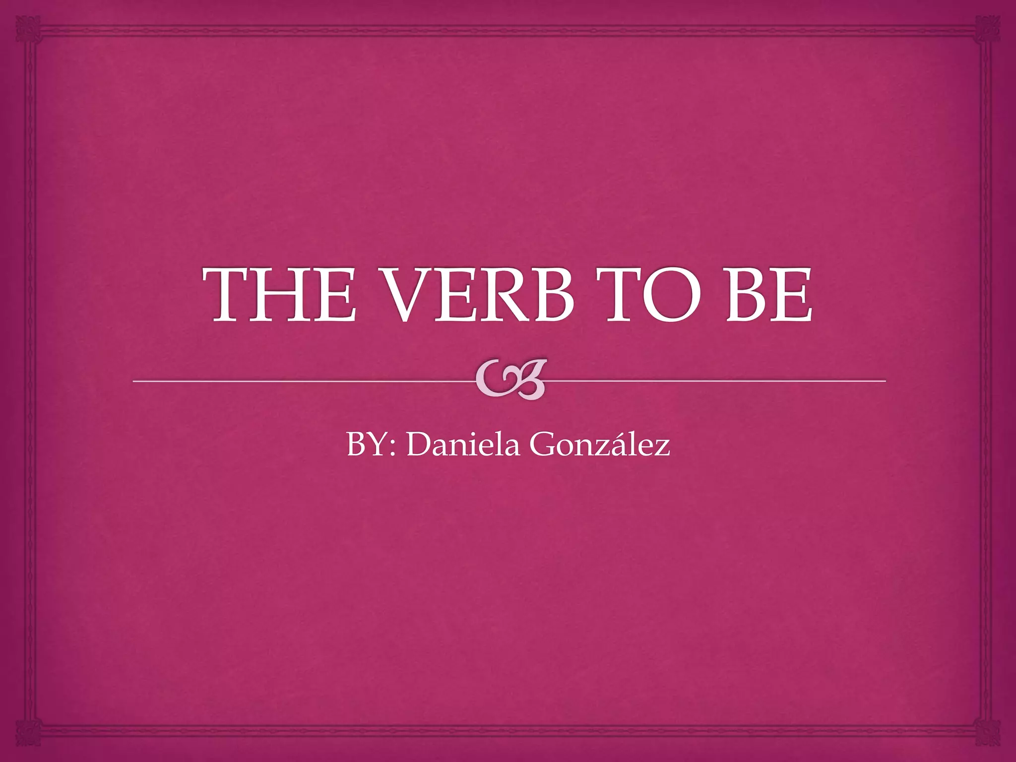 The verb TO BE | PPTX