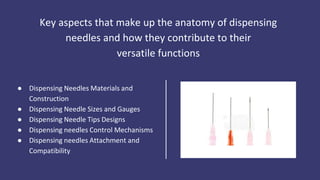 The Versatile Functions of Dispensing Needles | PPT