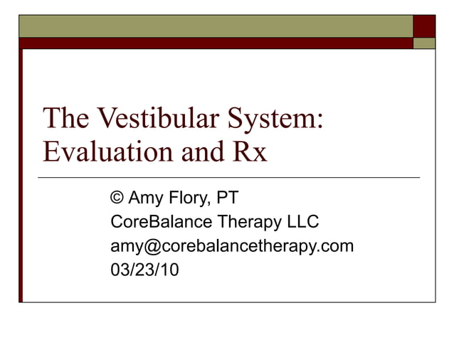 The vestibular system part 1 | PPT
