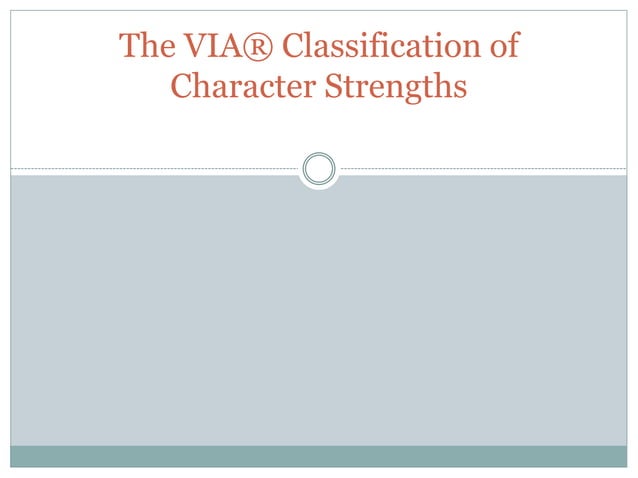 The via® classification of character strengths | PPTX | Spirituality ...
