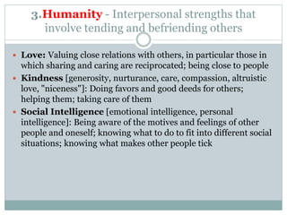 The via® classification of character strengths | PPTX