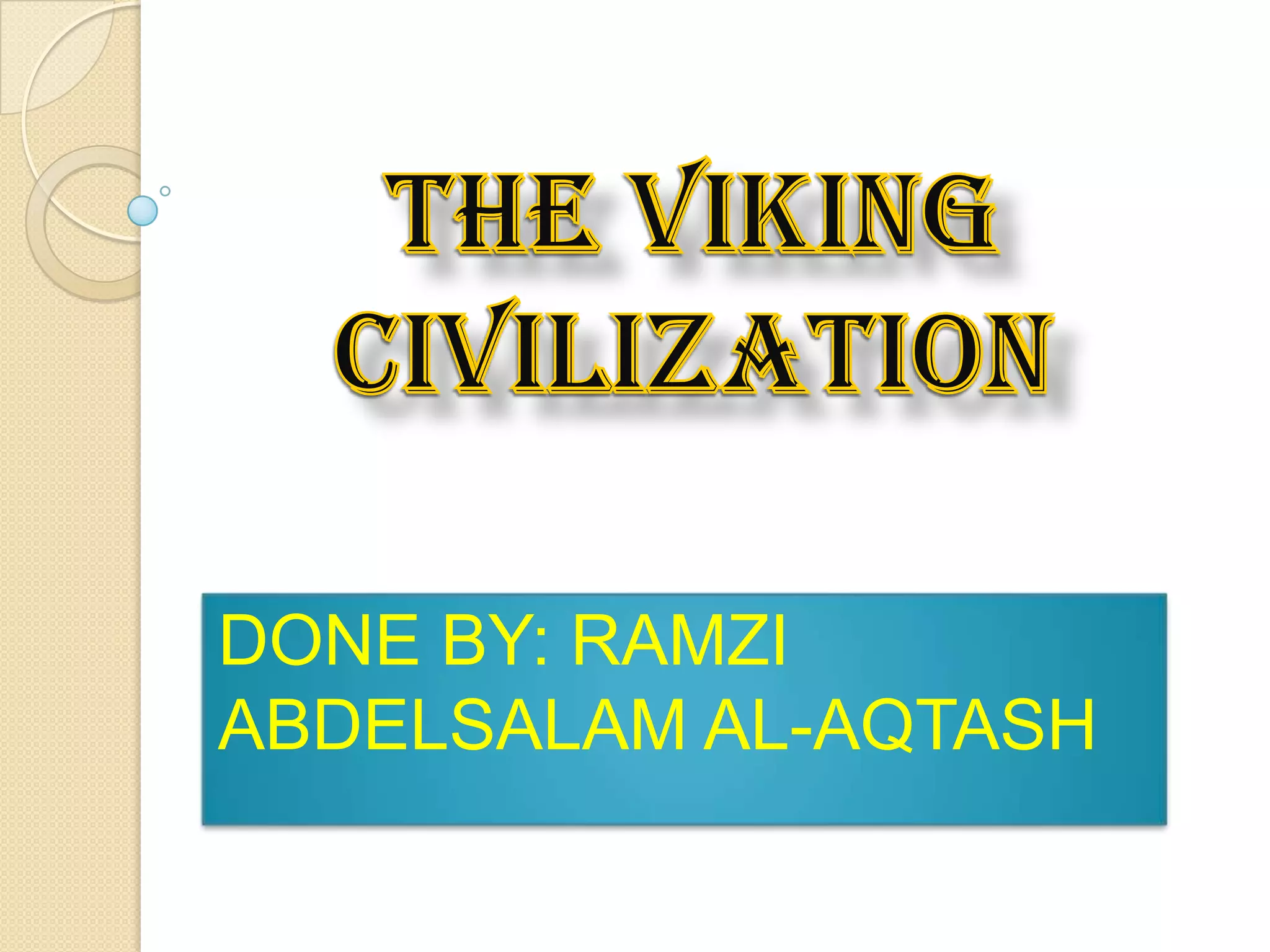 The viking civilization | PPTX